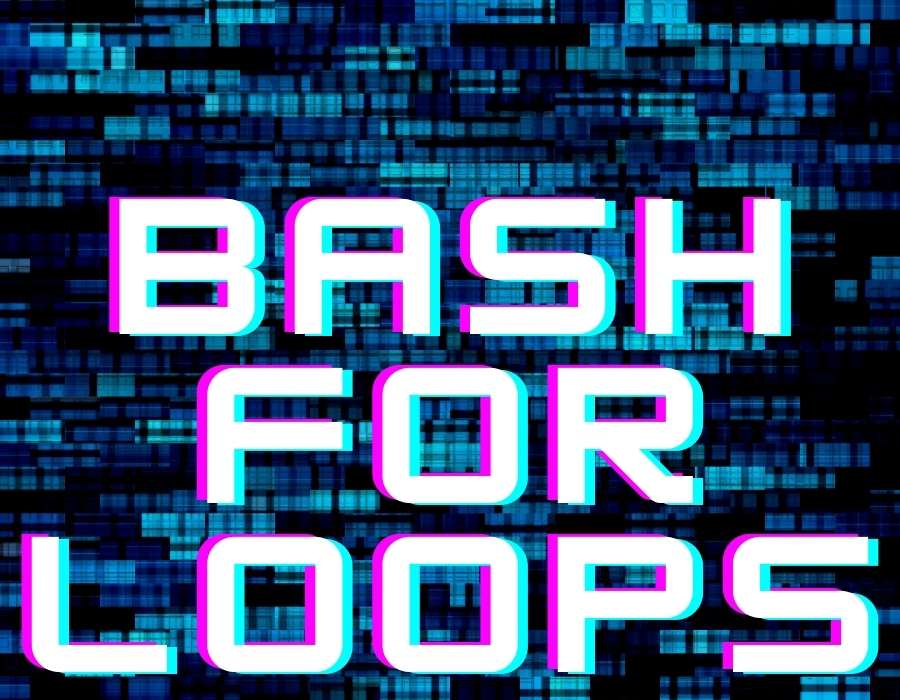 For Loops In Bash Linux Digest